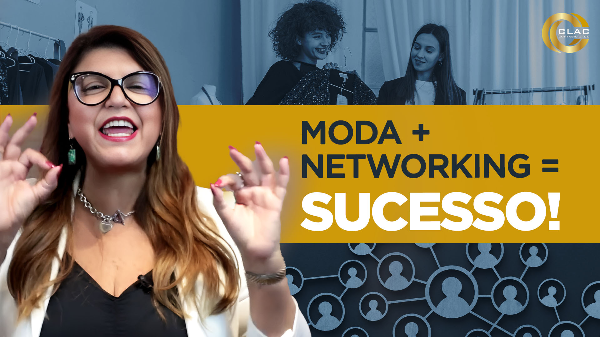 Networking na Moda: Como Construir Conexões Poderosas e Crescer na Carreira - CLAC Contabilidade
